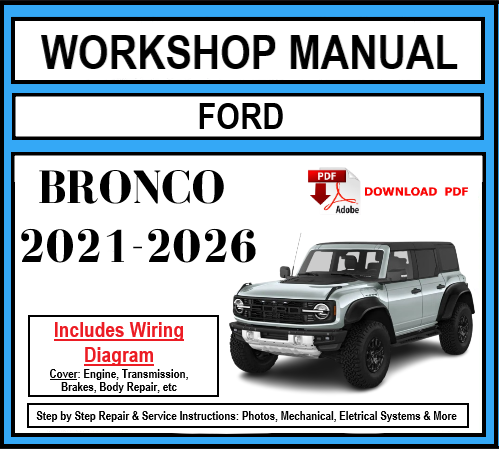 Workshop Manual [Ford Bronco] 2021-2026 – CarWorkshopManual