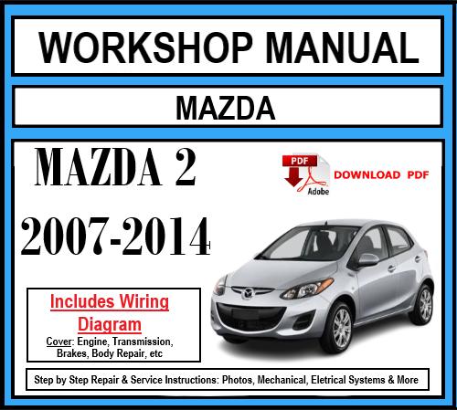 Workshop Manual [Mazda 2] 2007-2014 – CarWorkshopManual